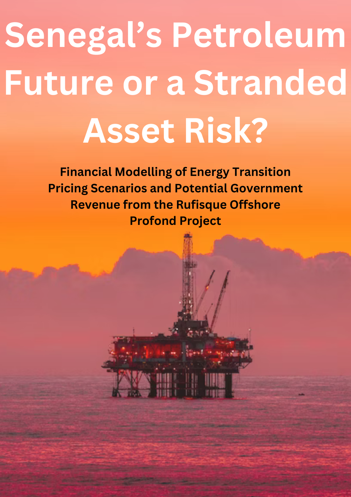 SENEGAL’S PETROLEUM FUTURE OR A STRANDED ASSET RISK? | Oxfam